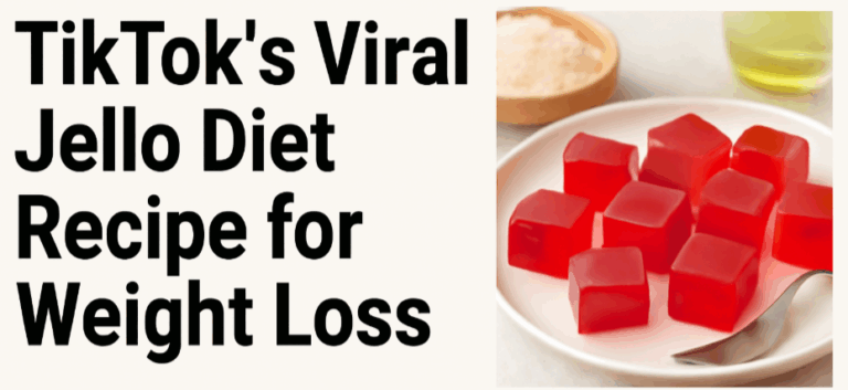 Tiktok’s Viral Jello Diet Recipe for Weight Loss: The Truth!